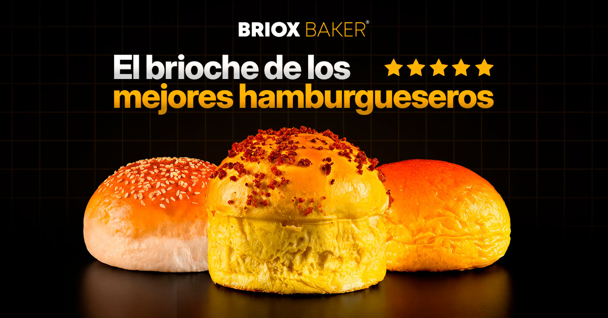 Briox Baker | El Pan Brioche de las Mejores Hamburgueserías